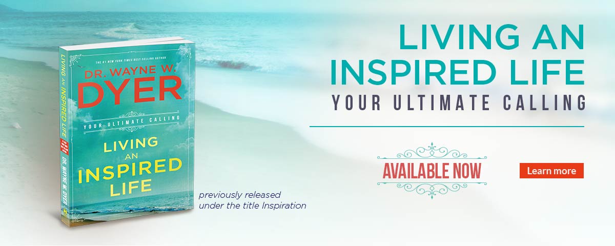 Wayne Dyer - The Official Website of Dr. Wayne W. Dyer